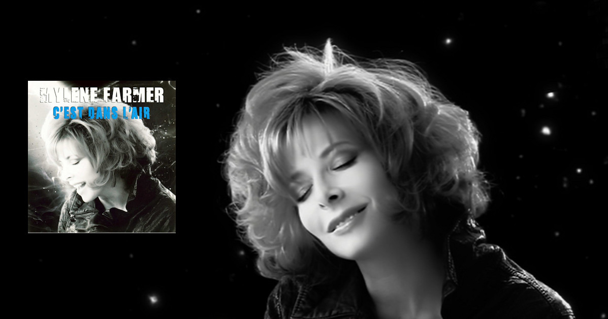 Mylène Farmer - L'histoire du single C'est dans l'air - Mylene.Net Mylène Farmer - L'histoire du single C'est dans l'air - Mylene.Net